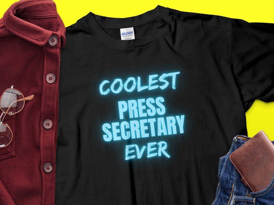 Press Secretary Shirt Gift for Press Secretary Politician Gift - Etsy