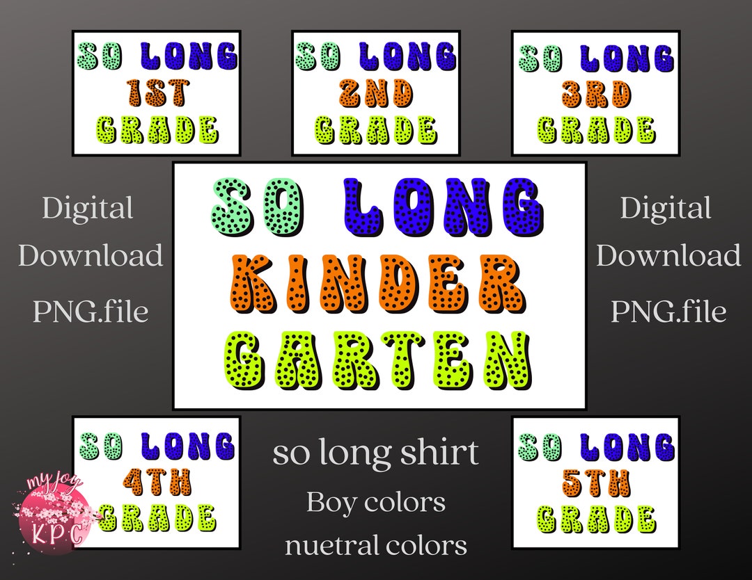 So Long Png Sublimation Boy Bundle, so Long Kinder, 1st Grade, 2nd ...