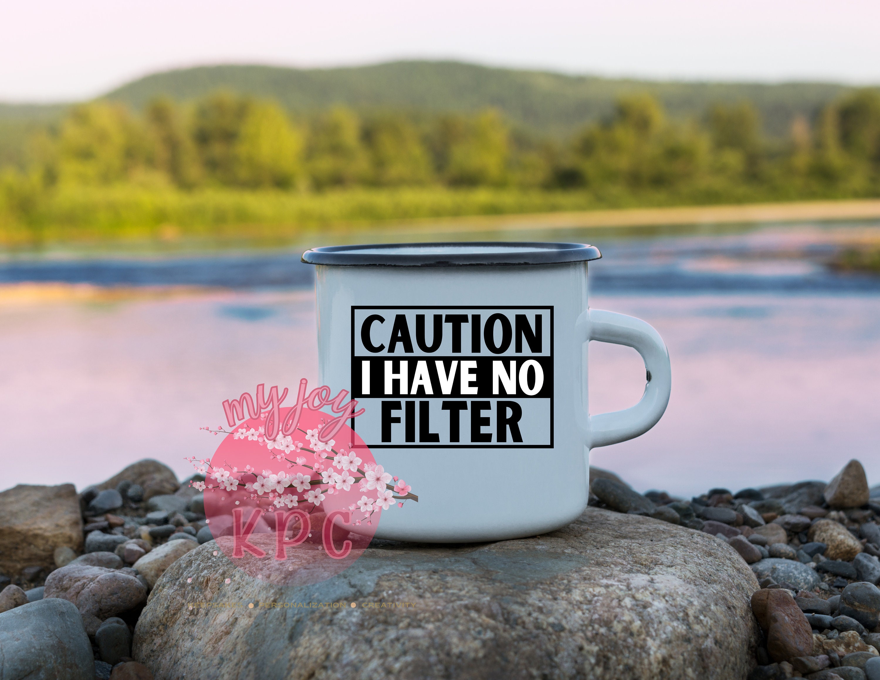 Caution I Have No Filter SVG, PNG, PDF, Jpeg, Psd Files. Digital ...