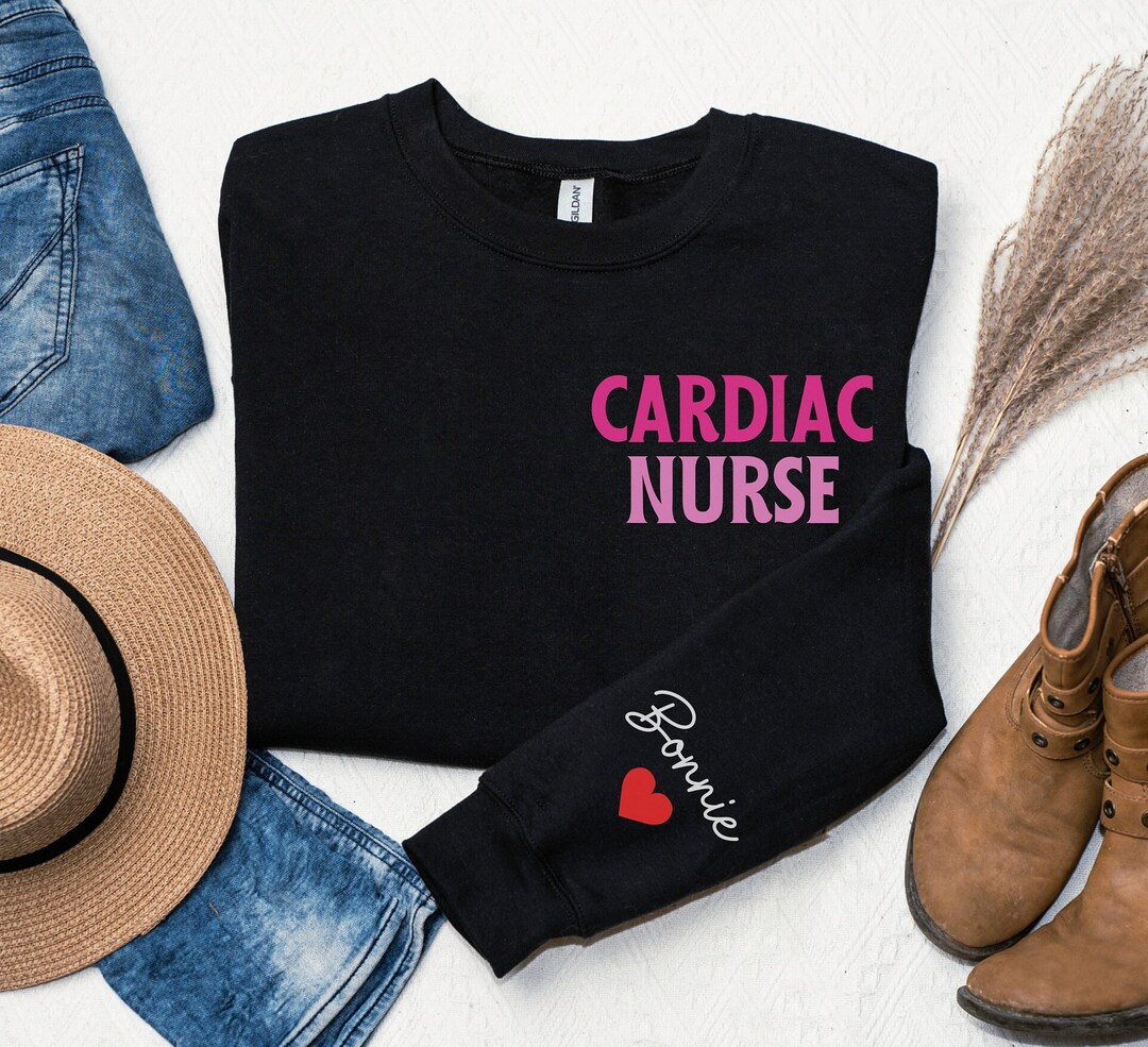 Custom Name Cardiac Nurse Sweatshirt Gift for Cardiac Nurse ...
