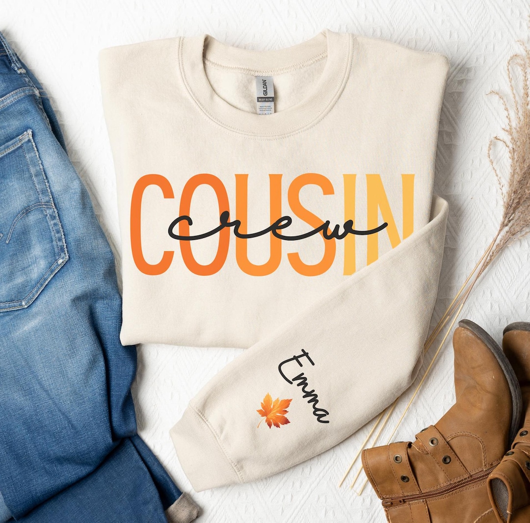Custom Name Cousins Crew Fall Sweatshirt Custom Name on Sleeve Cousins ...