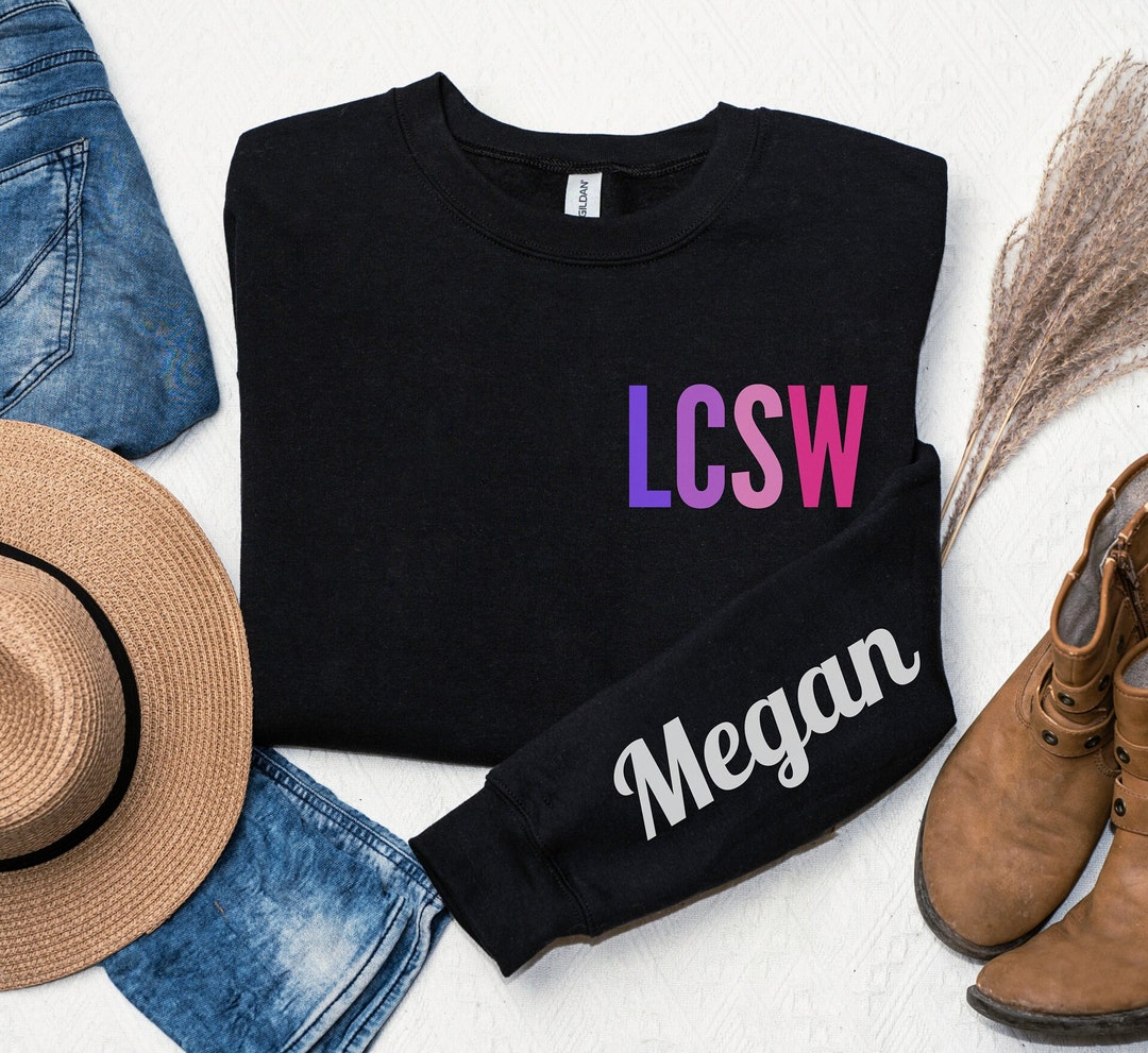 Personalized Name LCSW Sweatshirt Custom Name LCSW Shirt LCSW Gift ...