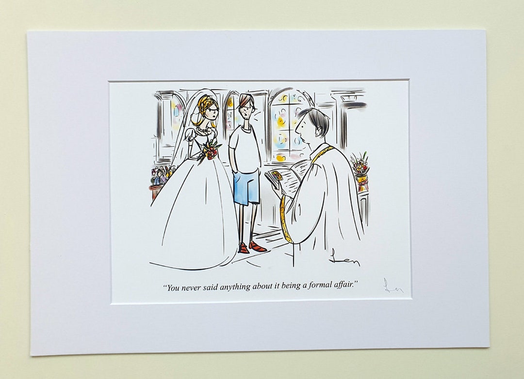 Signed Print of My the Spectator Magazine Cartoon “you Never Said ...