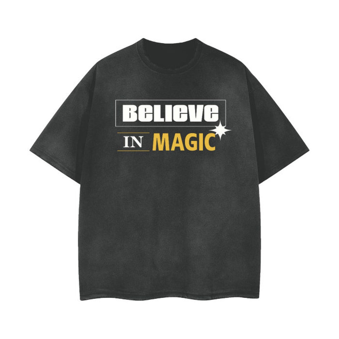 Believe in Magic T-shirt, Slogan Tee, Unisex Slogan T-shirt, Washed ...