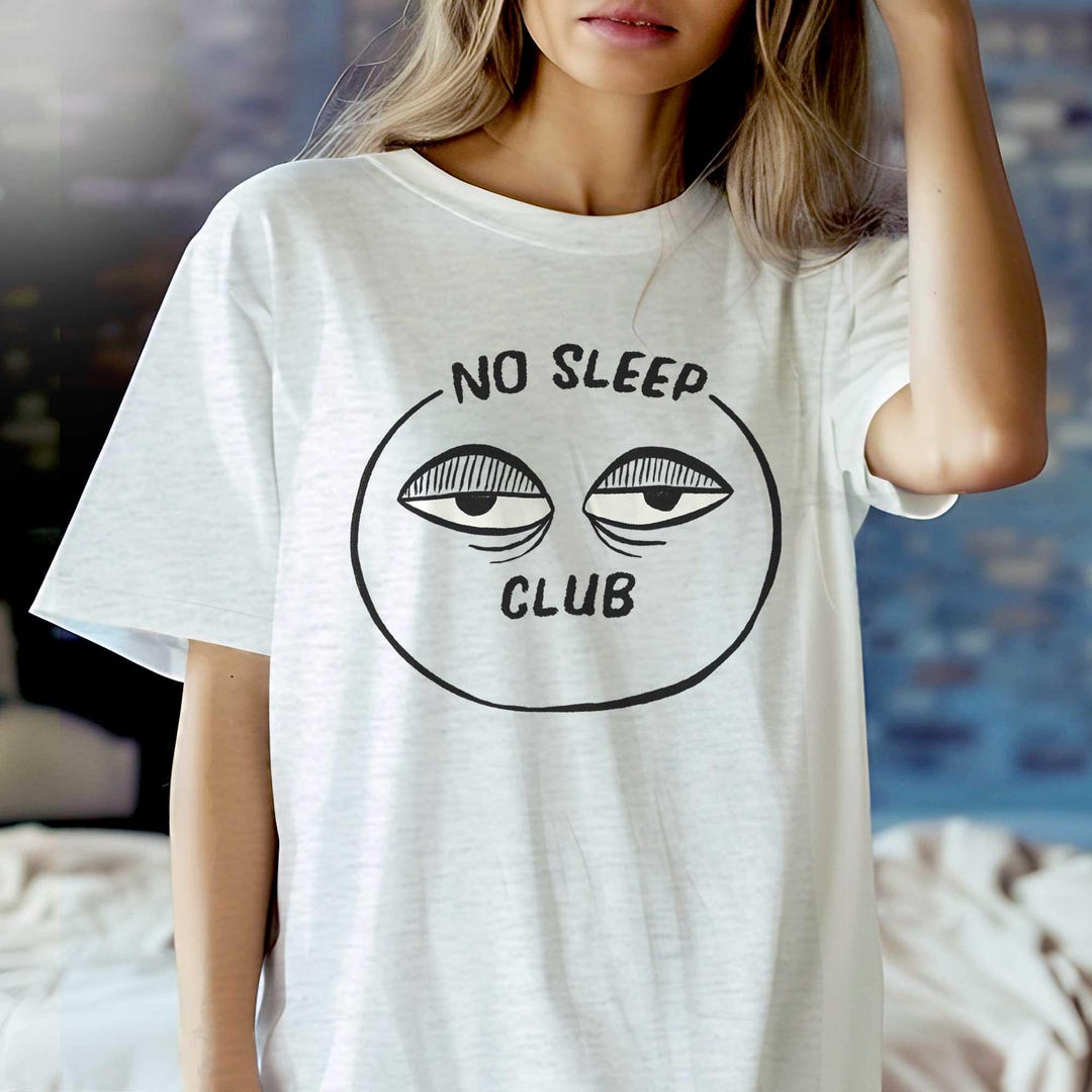 No Sleep Club Shirt, Hand Drawn Sleepy Eyes Tee, Retro Insomnia Social ...