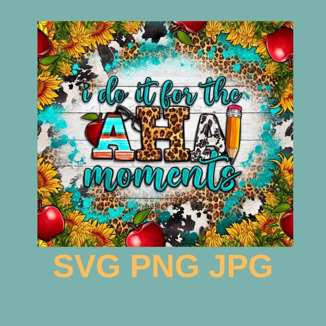 Teachers Day Svg Png Teachers Day Aha Day Svg Png I Do It - Etsy