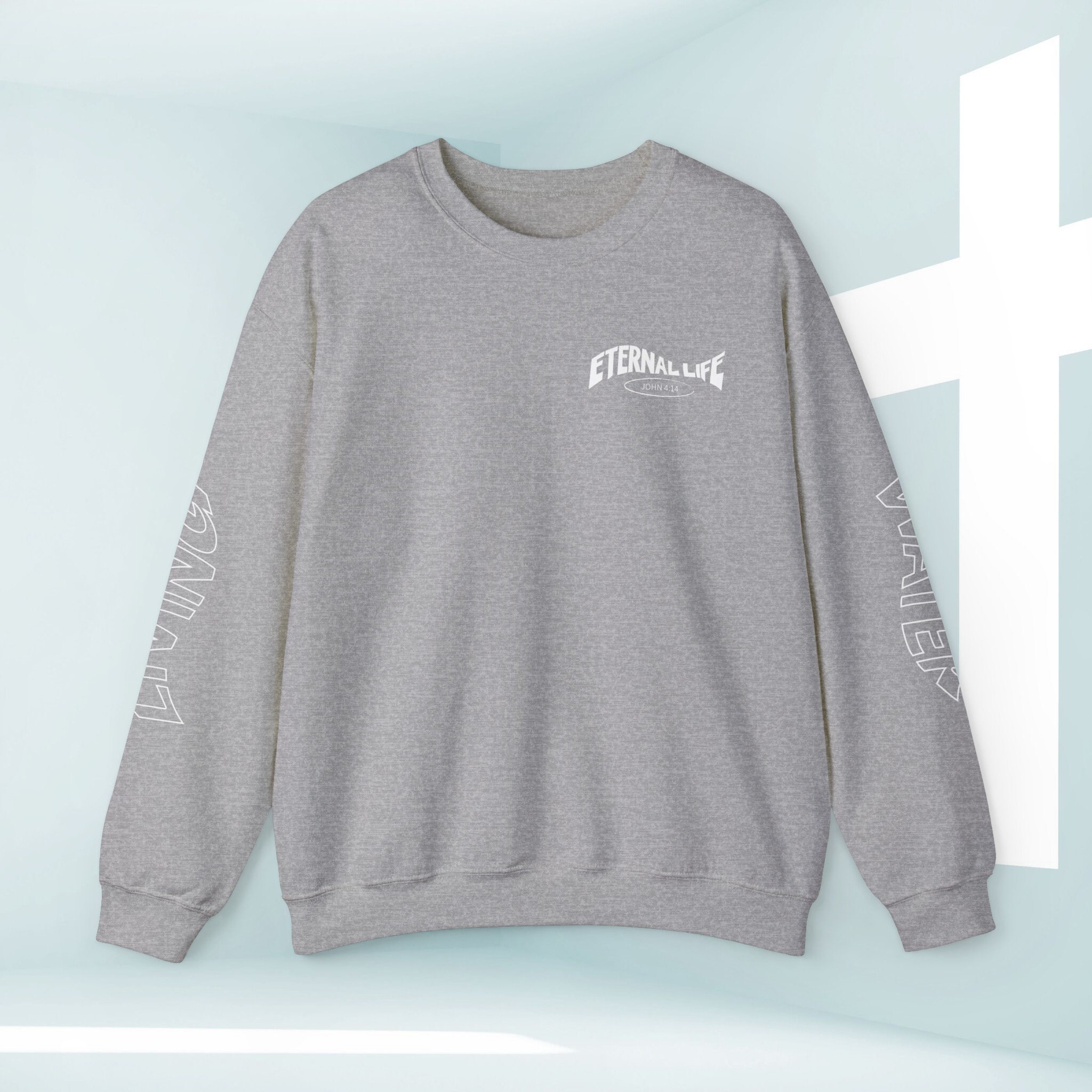 Living Water Eternal Life Christian Sweatshirt Graphics on Sleeves ...