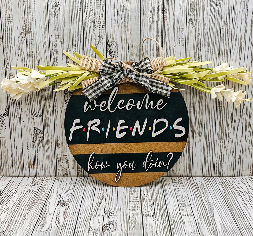 Friends How You Doin Sign Gift for Her, Friends Tv Show Gifts Home ...