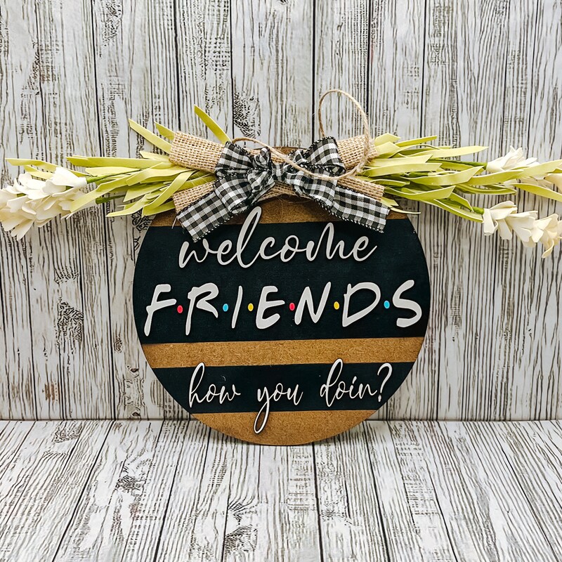 Friends Welcome - Etsy