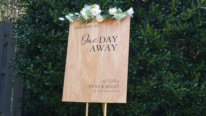 One Day Away Rehearsal Dinner Sign Wooden Welcome Sign - Etsy