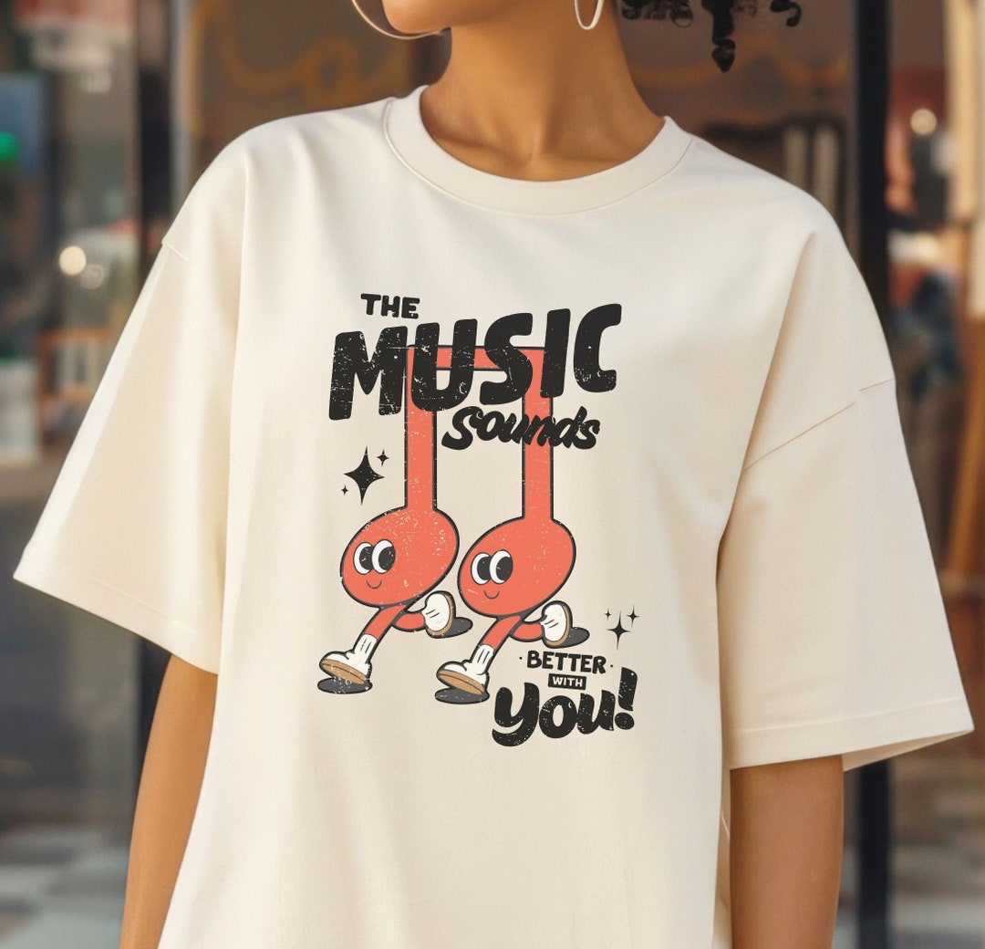 Cute Musical Note Symbols Shirt, Gift for Musician, Music Sounds Better ...
