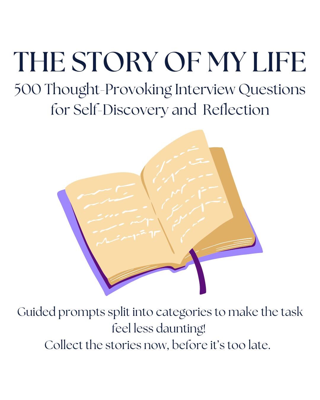 The Story of My Life: 500 Thought-provoking Interview Questions for ...