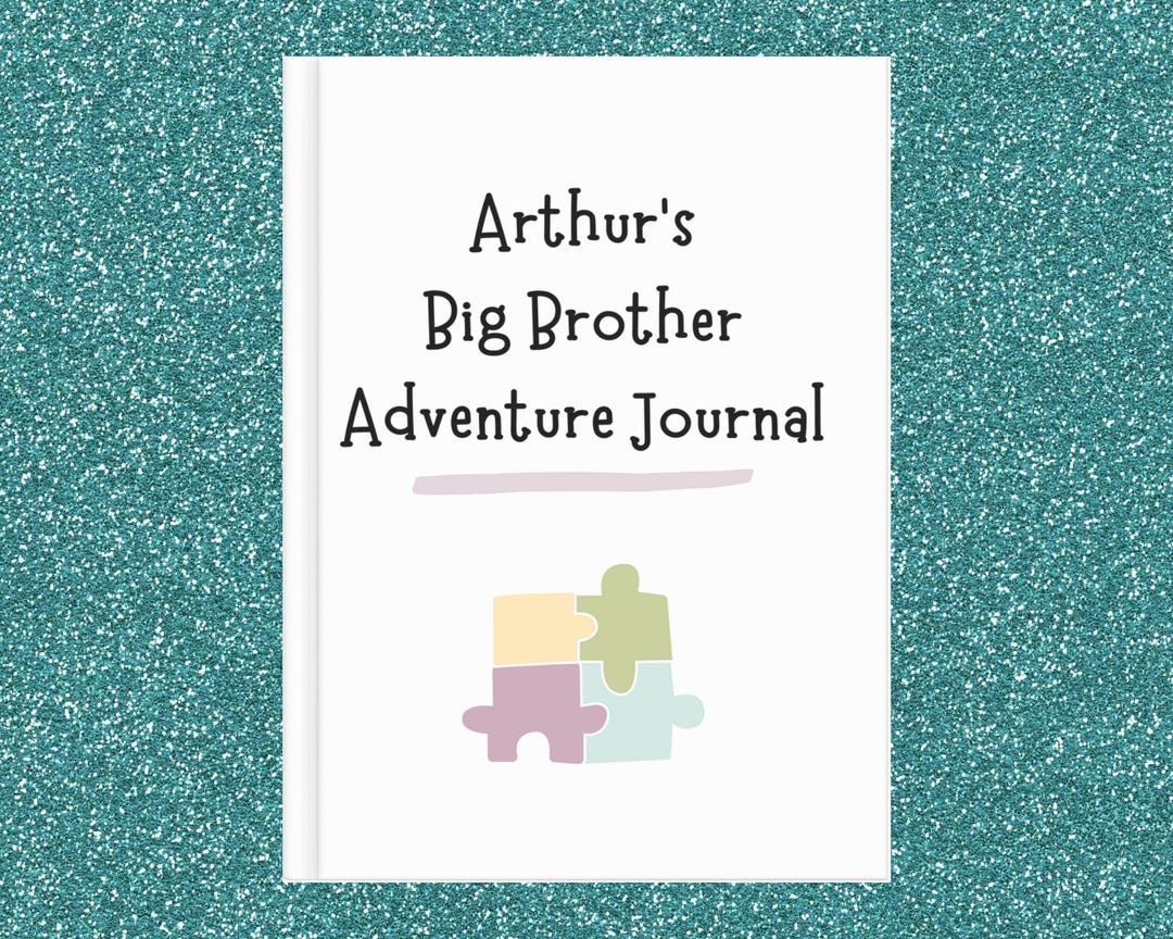 Arthur's Big Brother Personalised Adventure Journal: Big Sibling Guide ...