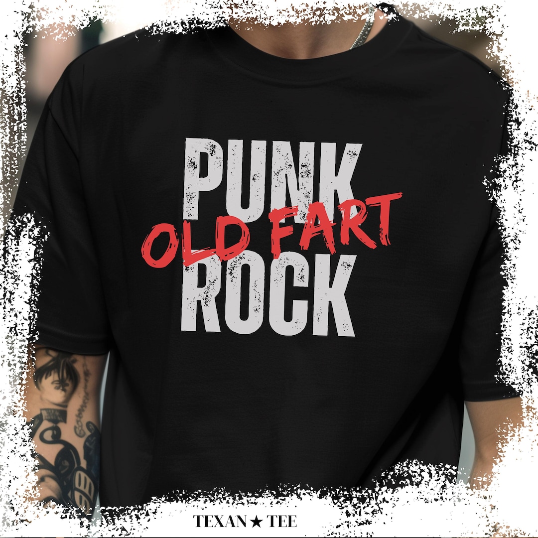 Punk Rock Old Fart Dad Tee: Edgy Humor Gift - Etsy