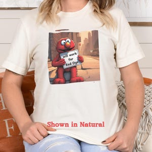 Funny Unhinged Red Dye Meme Unisex Tee, Trending T-shirt, Unique Dark ...