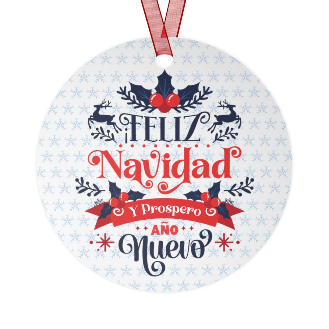 Feliz Navidad Y Prospero Año Nuevo Metal Ornament Spanish Christmas ...