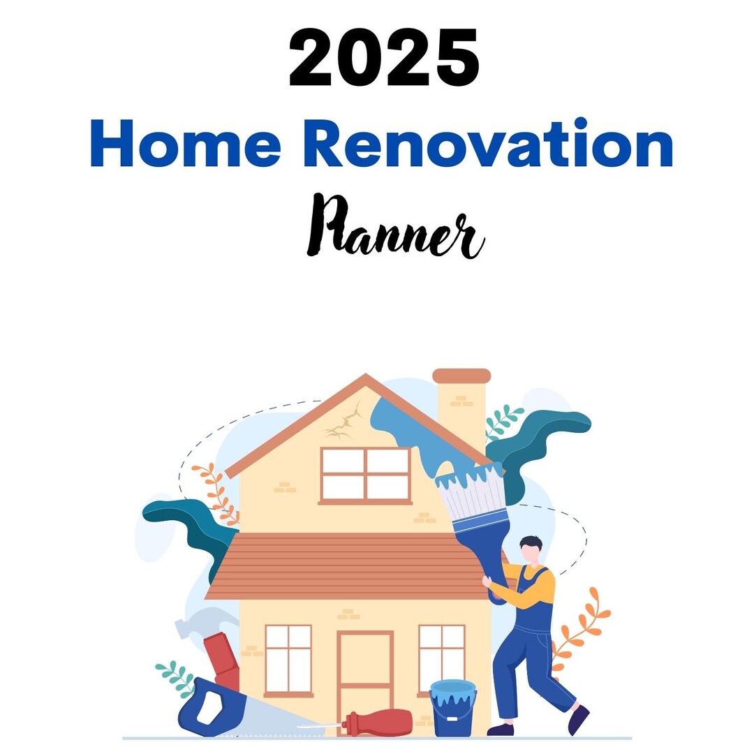 2025 Home Renovation Planner - 45 Pages - Downloadable & Printable PDF ...
