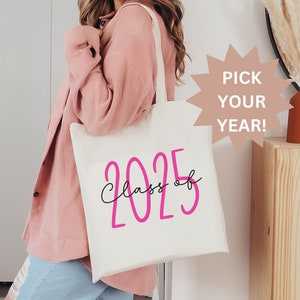 Class of 2024, 2025, 2026 Tote Bag, Custom Graduation Year Gift ...