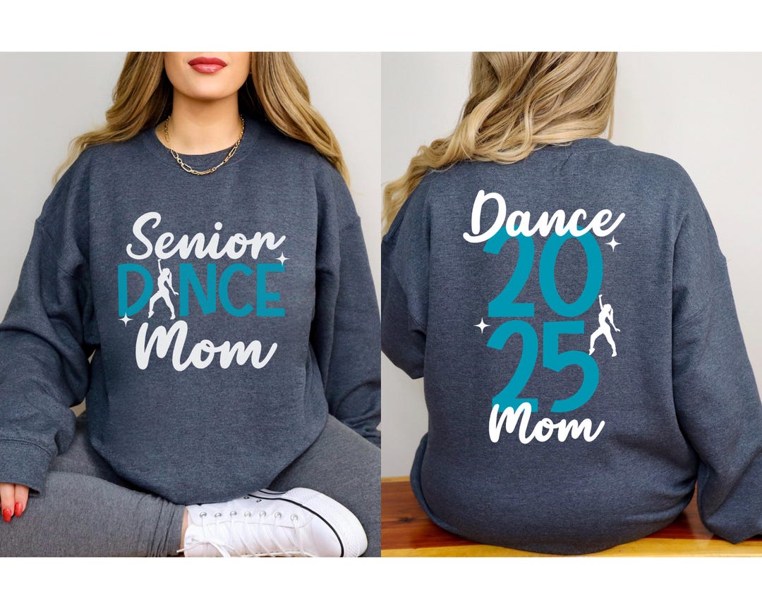 Senior Dance Mom 2025 Custom Sweatshirt, Proud Senior Dance Mama ...