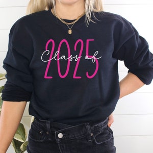Class of 2025 Sweatshirt, Class of 2025 Crewneck, 2025 Grad Gift ...