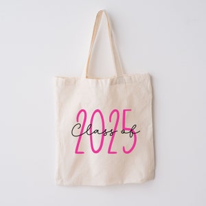 Class of 2024, 2025, 2026 Tote Bag, Custom Graduation Year Gift ...
