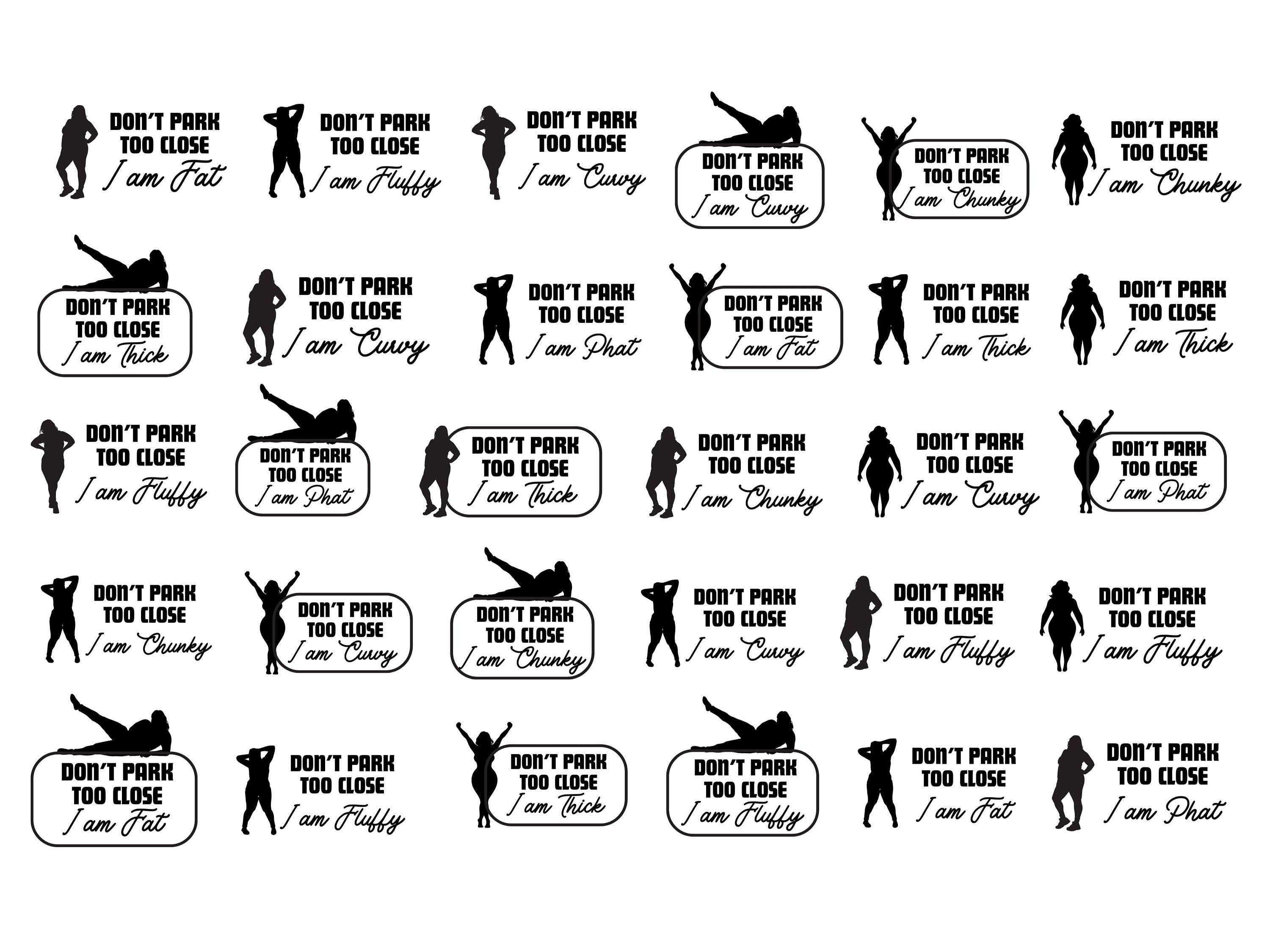 Don't Park Too Close Svg, Fat and Fluffy Svg, Funny Car Decal SVG ...