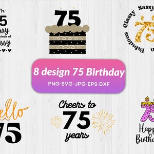 75th Birthday Svg Bundle, Birthday Svg Png, 75th Birthday, Birthday ...