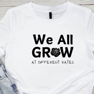 30 We All Grow at Different Rates Svg, Growth Svg Personal Development ...