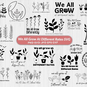 30 We All Grow at Different Rates Svg, Growth Svg Personal Development ...