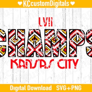 Kansas City Football Aztec Champs SVG PNG, World Champions Lvii Svg, KC ...