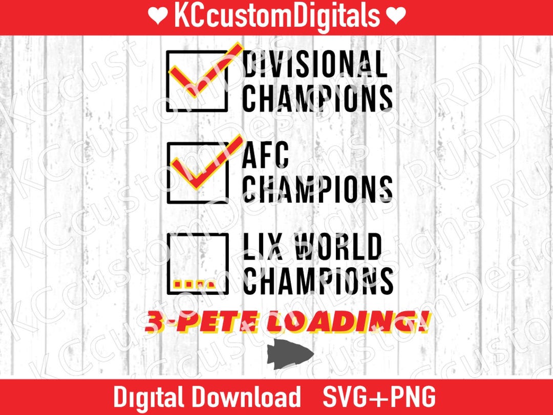 Kansas City Football, 3 Peat SVG PNG, Afc Champions 2024-2025 Svg, KC ...