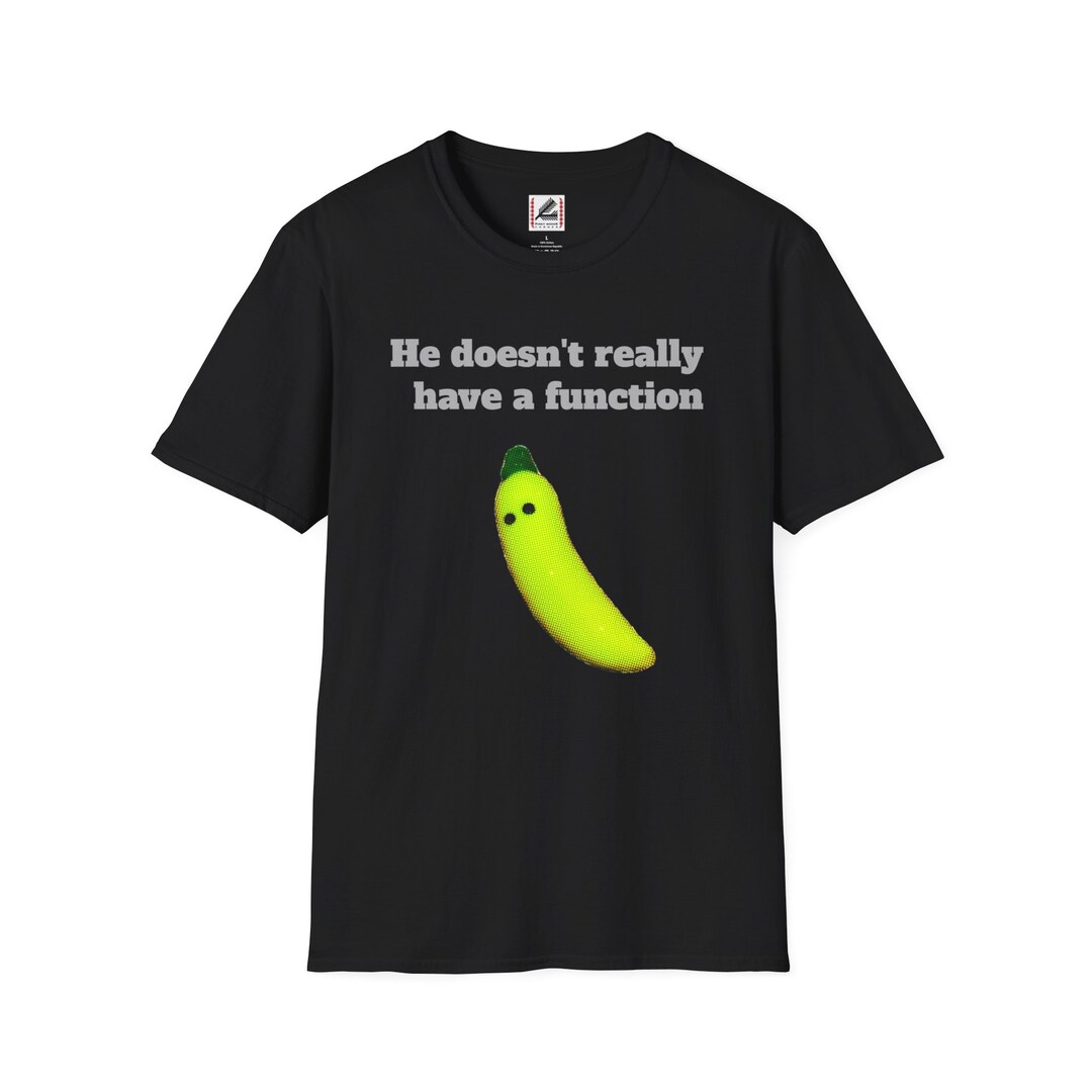Pee Wee Banana Pepper Man Doesn't Really Have a Function Tshirt - Etsy