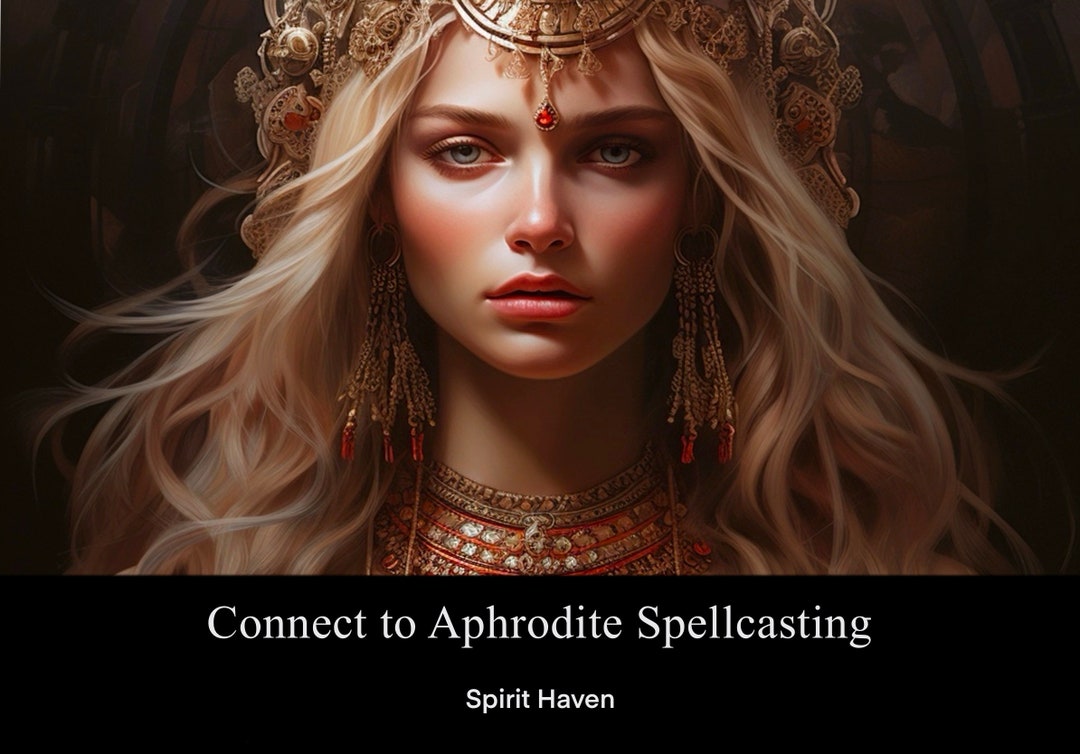 Connect to Aphrodite Goddess Spell Casting, Real Witchcraft White Magic Rituals, Powerful Lover ...