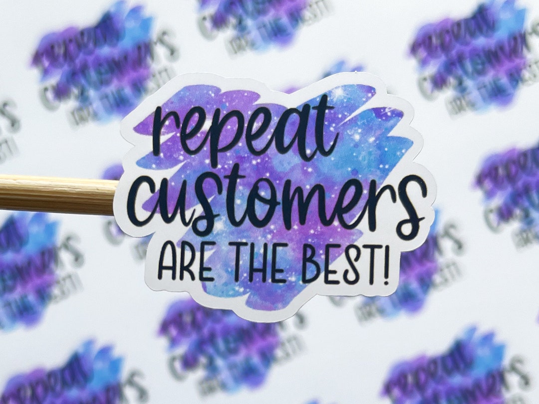 Repeat Customers Are the Best Stickers // 24 Stickers per Sheet ...
