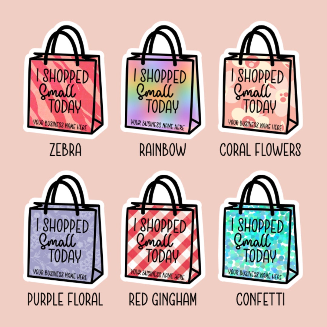 I Shopped Small Today Stickers // Kiss Cut or Die Cut // Packaging ...