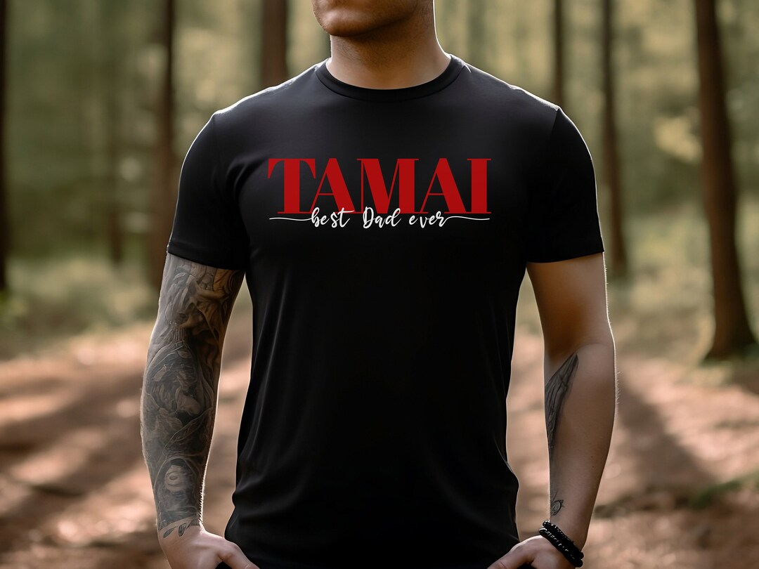 TAMAI Best Dad Ever Shirt, Tongan T-shirt for Men, Dad Gift, Son Gift, Father's Day T-shirt - Etsy