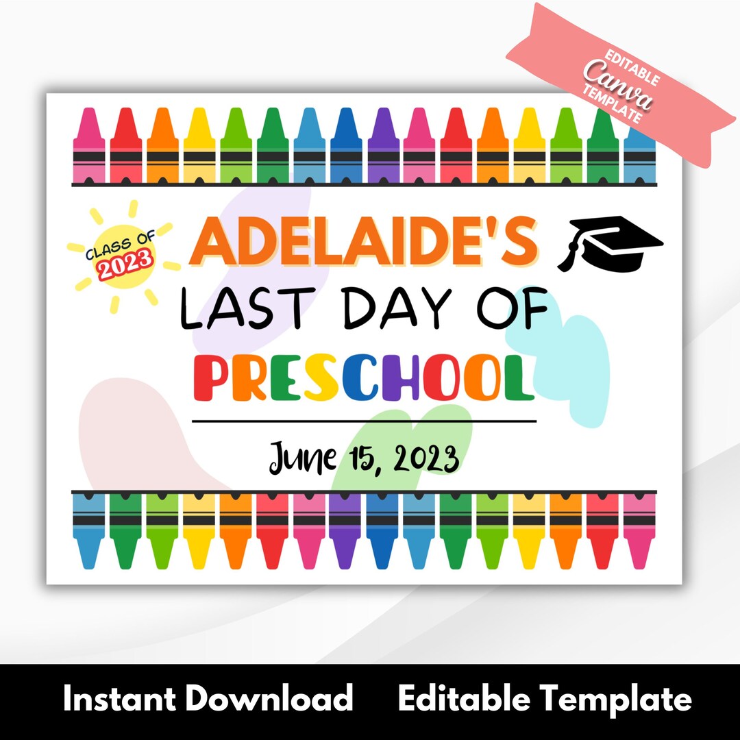 Preschool Graduation Last Day of School Sign | 2023 Rainbow Crayons ...