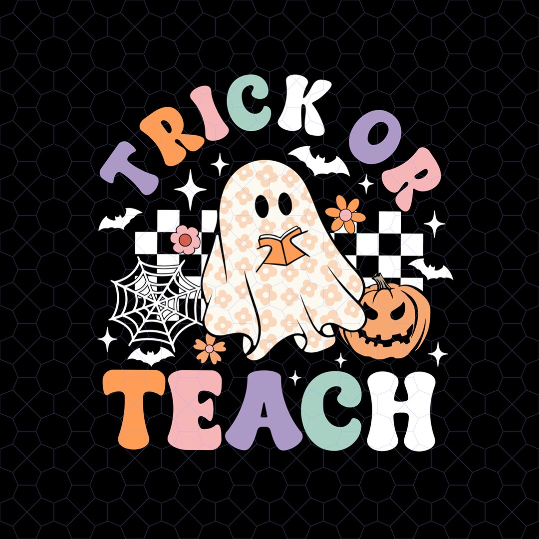 Halloween Teacher Trick or Teach Png, Trick or Teach Png, Teacher Png ...