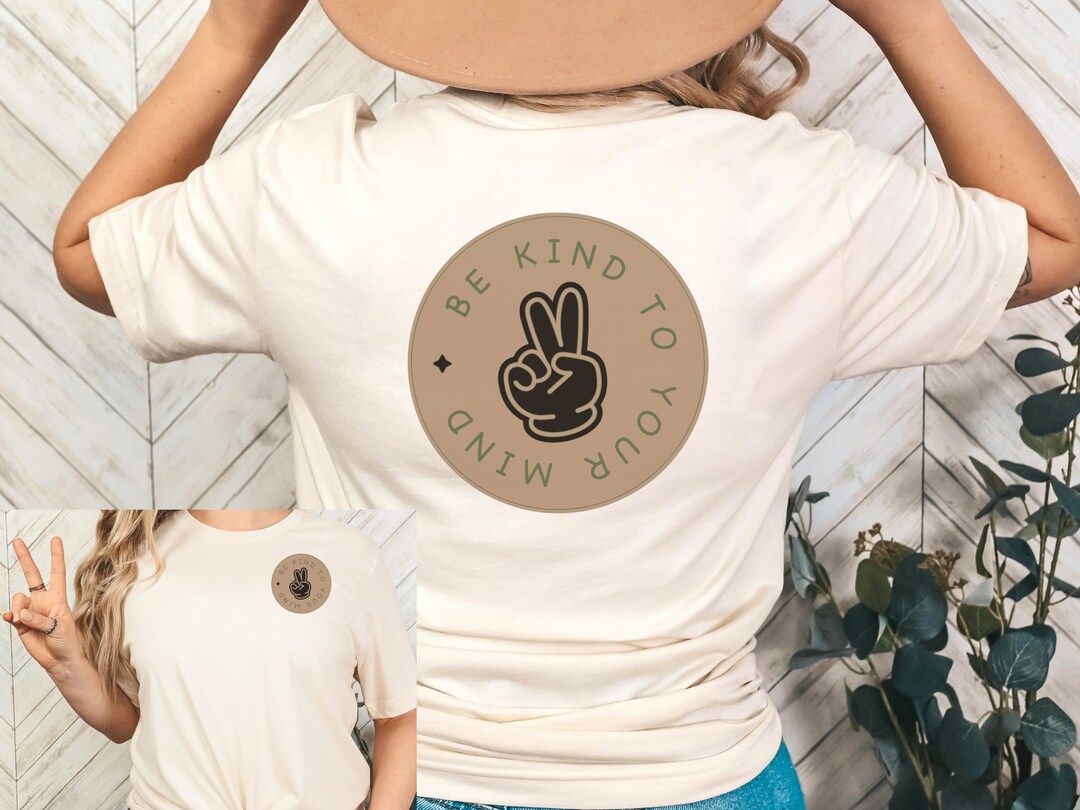 Be Kind to Your Mind Shirt, Be Kind Mental Health Shirt Women, Be Kind ...