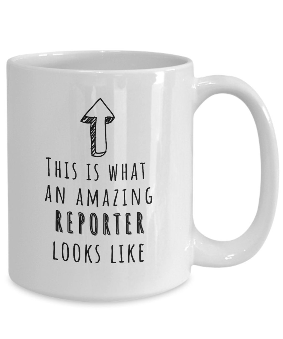 Reporter Gift Idea, 11 or 15 Oz Ceramic Mug, Amazing Reporter Gift Mug ...