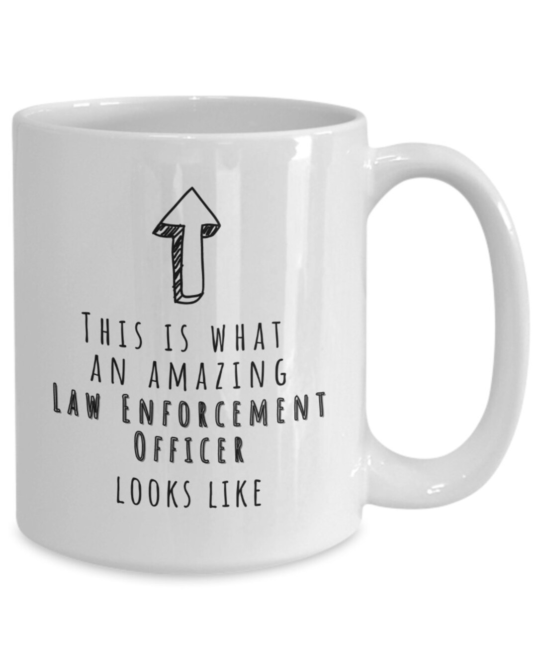 Law Enforcement Officer Gift Idea, 11 or 15 Oz Ceramic Mug, Amazing Law ...