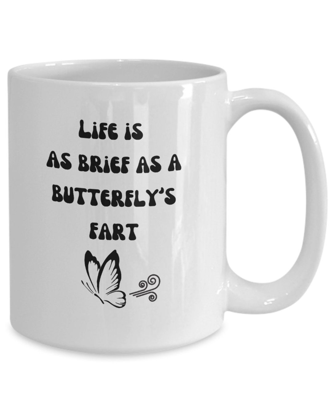 Butterfly Mug, Butterfly Fart Cup, Brief Life, Gag Gift for All - Etsy