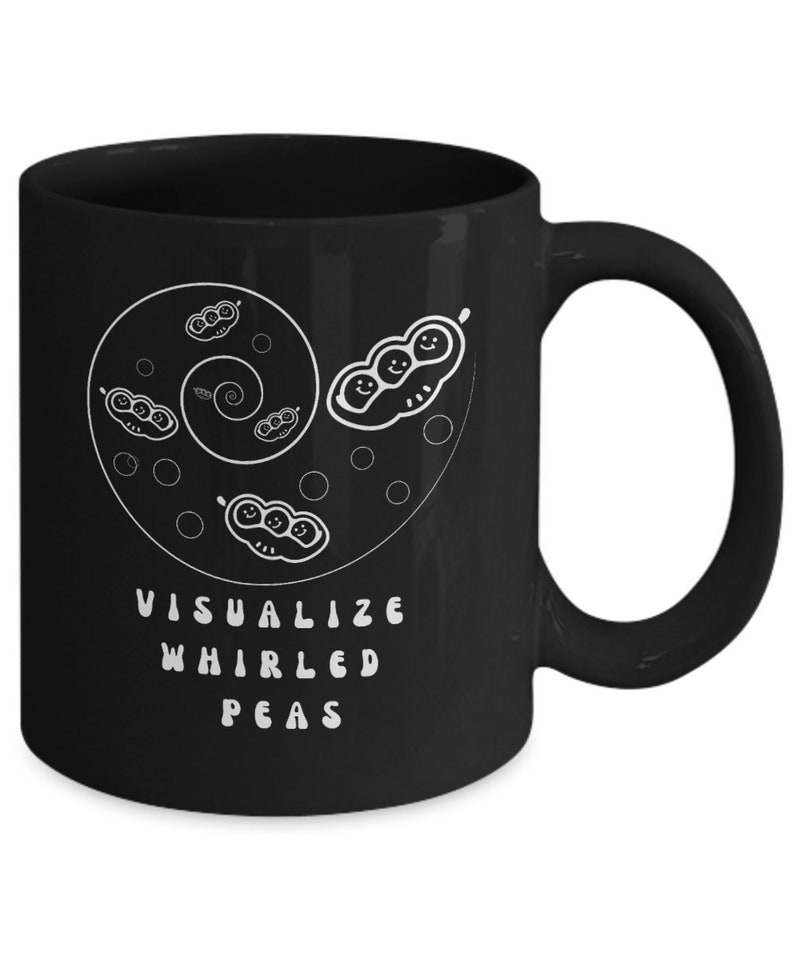 Visualize Whirled Peas 11 or 15 Oz Ceramic Mug Cute Gift for - Etsy