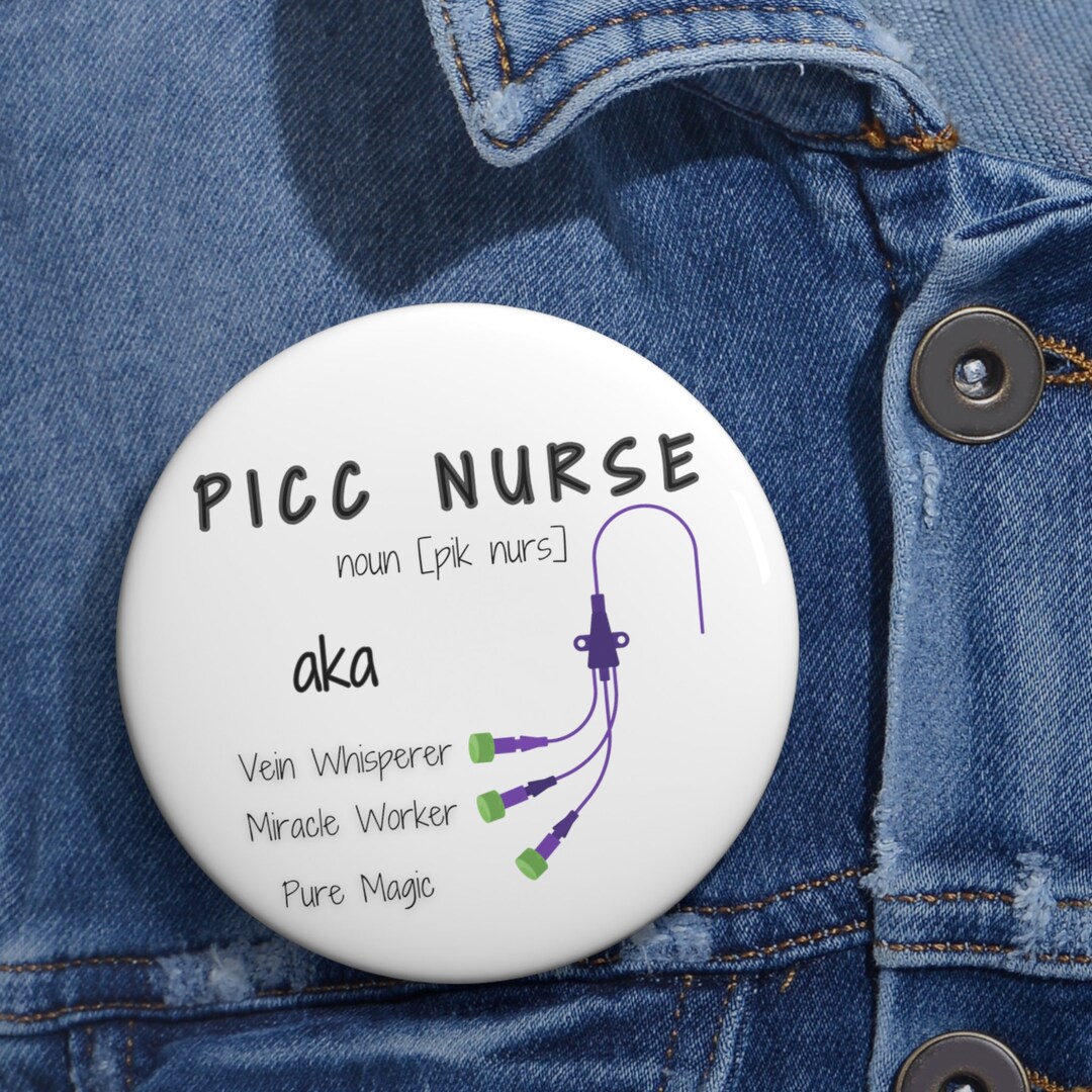 PICC Nurse-custom Pin Buttons - Etsy