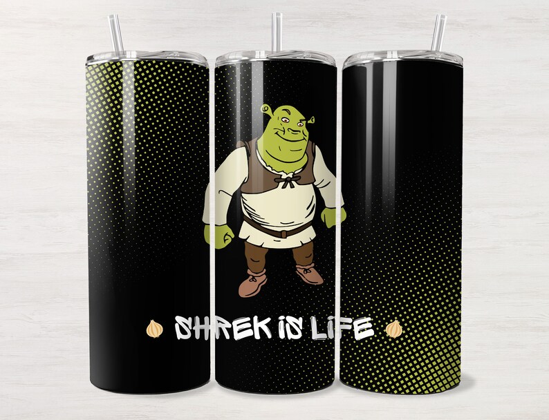 Shrek is Life Tumbler Design, 20oz Skinny Tumbler Wrap, Tumbler ...