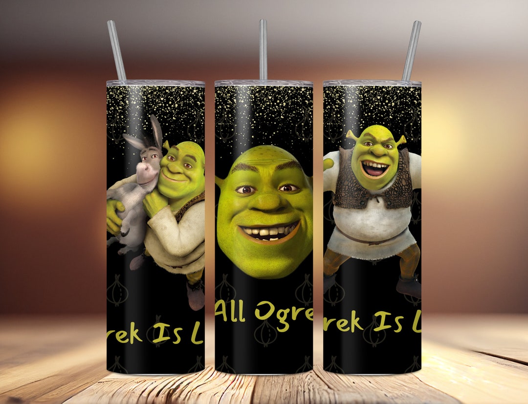 Shrek is Love, Shrek is Life, It's All Ogre Now 3 Pack Tumbler Designs ...