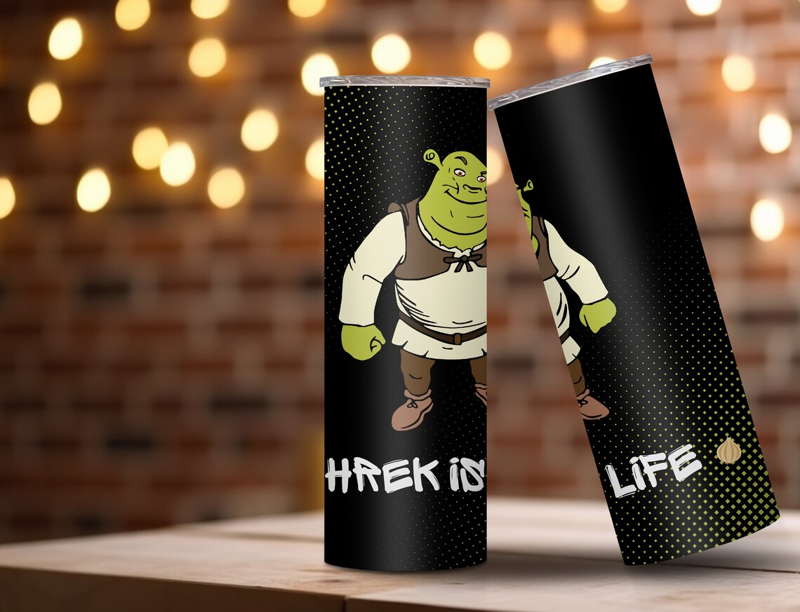Shrek is Life Tumbler Design, 20oz Skinny Tumbler Wrap, Tumbler ...