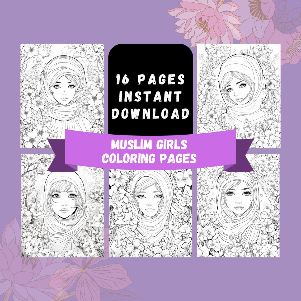 16 Muslim Girls Islamic Colouring Pages / Printable PDF / Floral Design ...