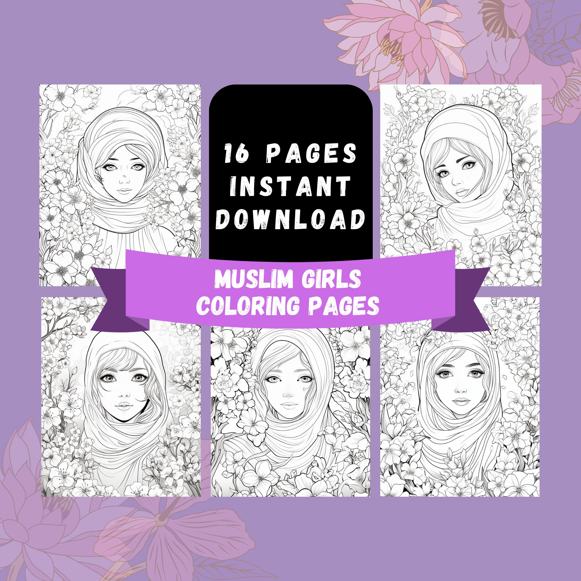 16 Muslim Girls Islamic Colouring Pages / Printable PDF / Floral Design ...