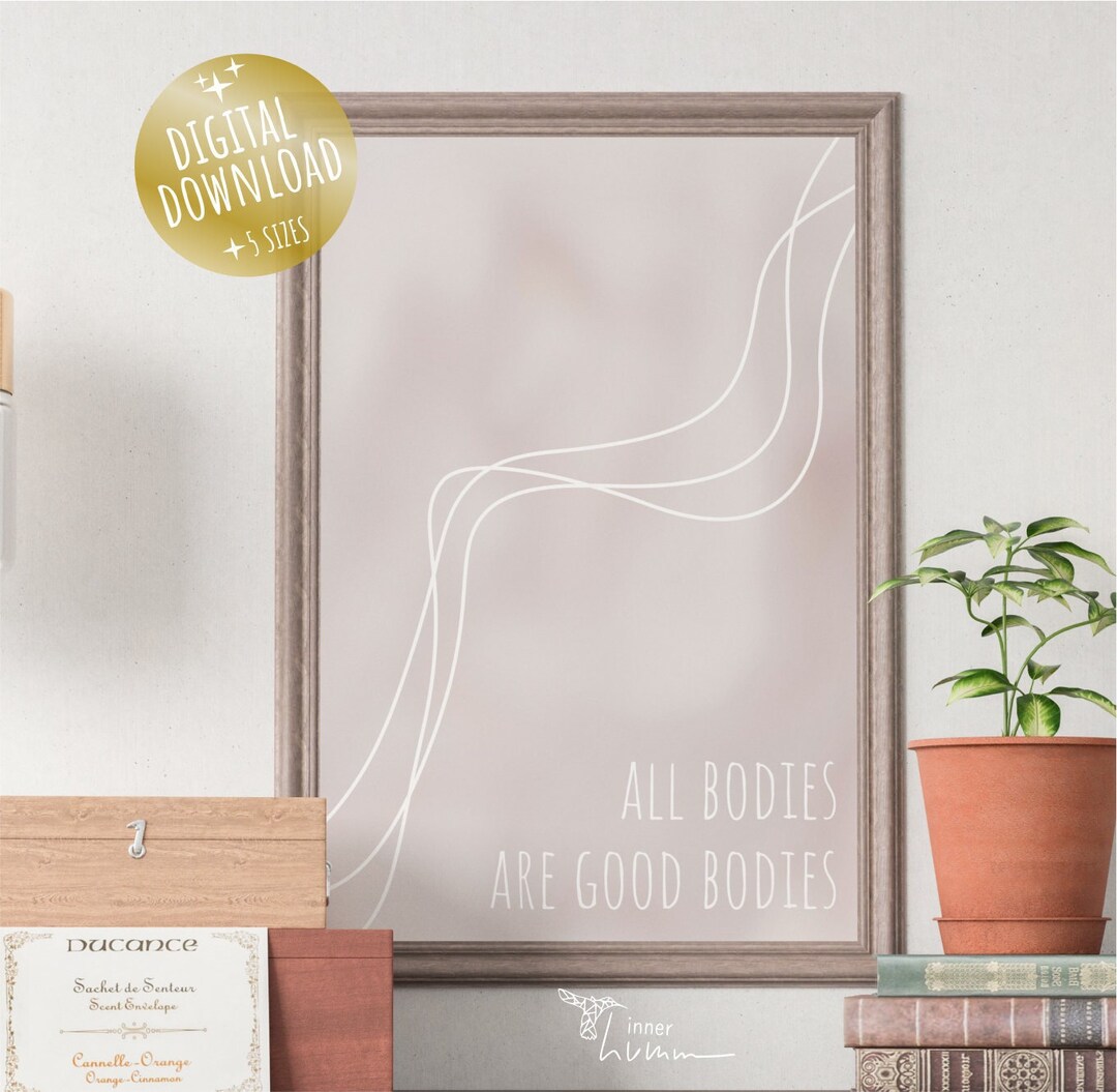 Body Positivity Print, All Bodies Are Good Bodies Poster, Abstract ...